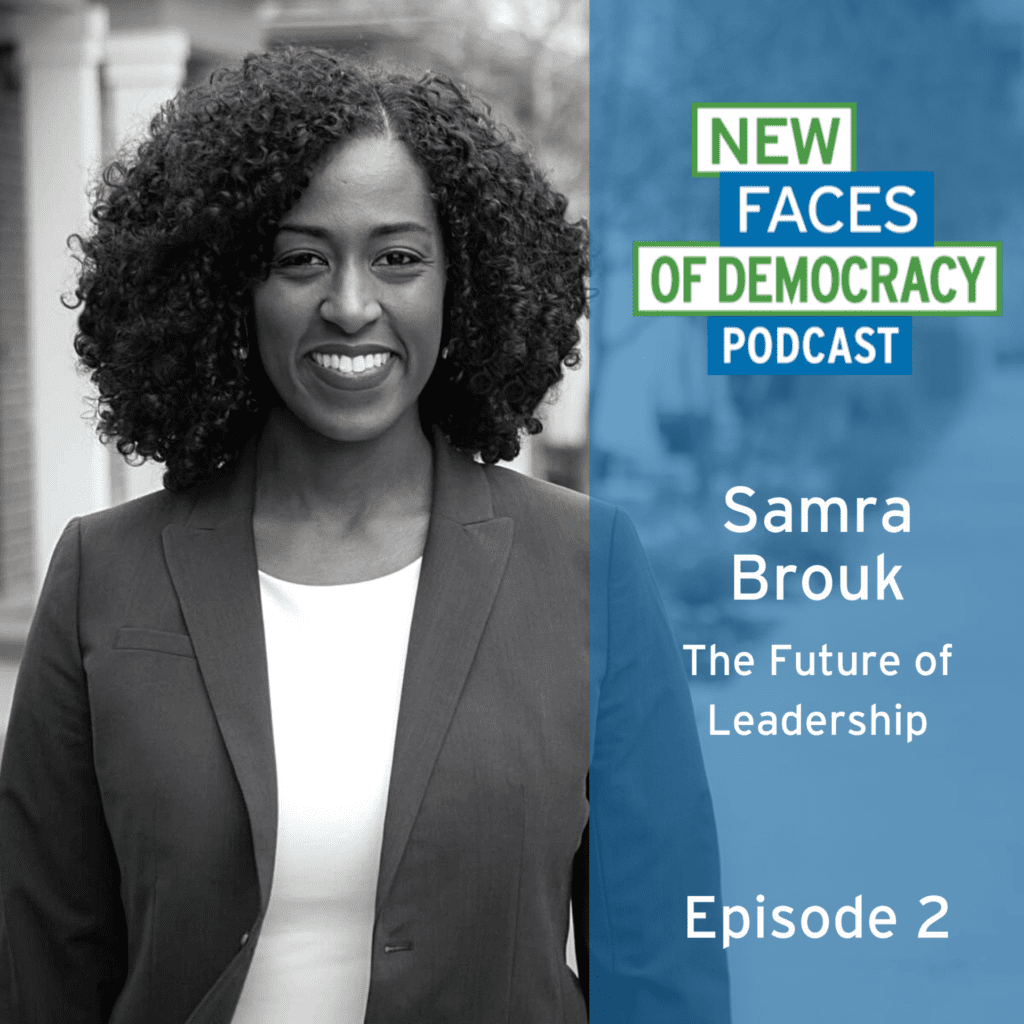 Samra Brouk: The Future of Leadership | New Faces of Democracy